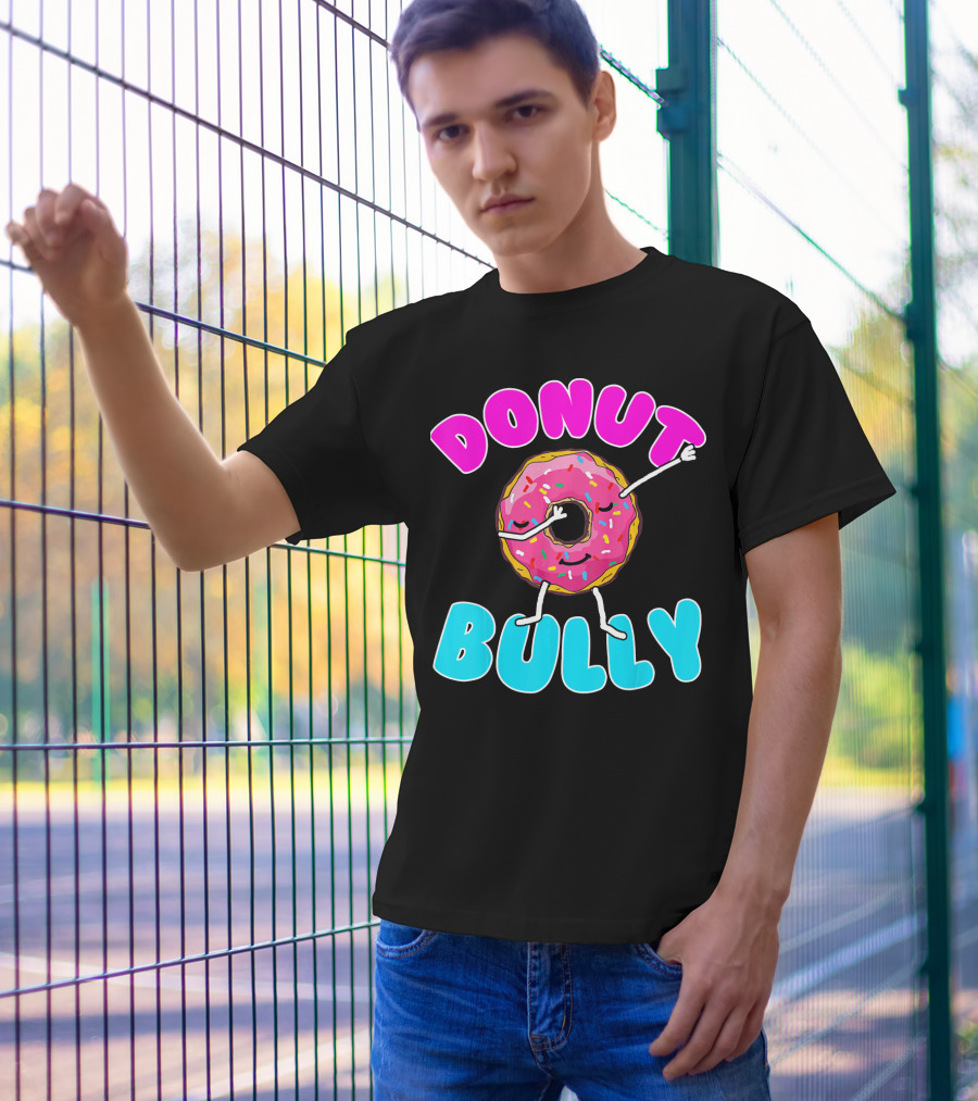 Donut Bully Choose Kind Dont Bully Playful Donut T-Shirt