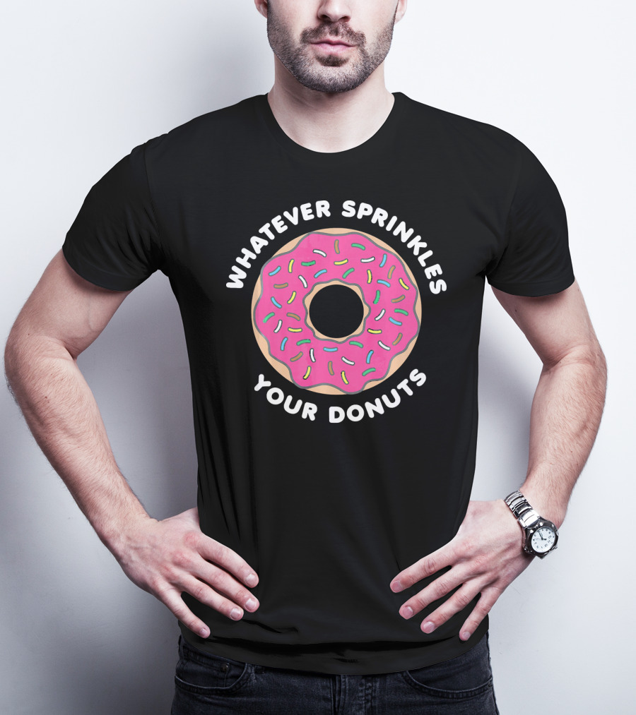 Whatever Sprinkles Your Donuts Pink Frosted Donut With Colorful Sprinkles T-Shirt