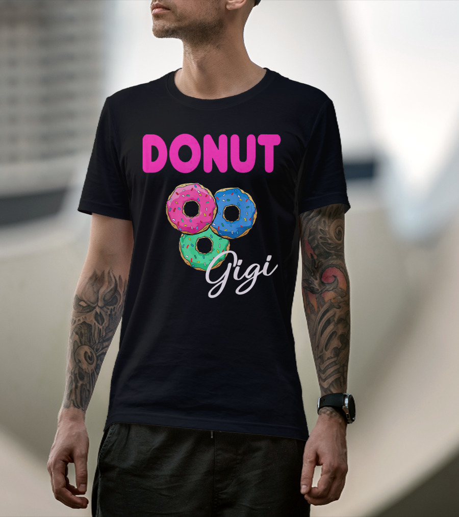 DONUT Gigi Pink Blue Green Funny Donut GiGi T-Shirt