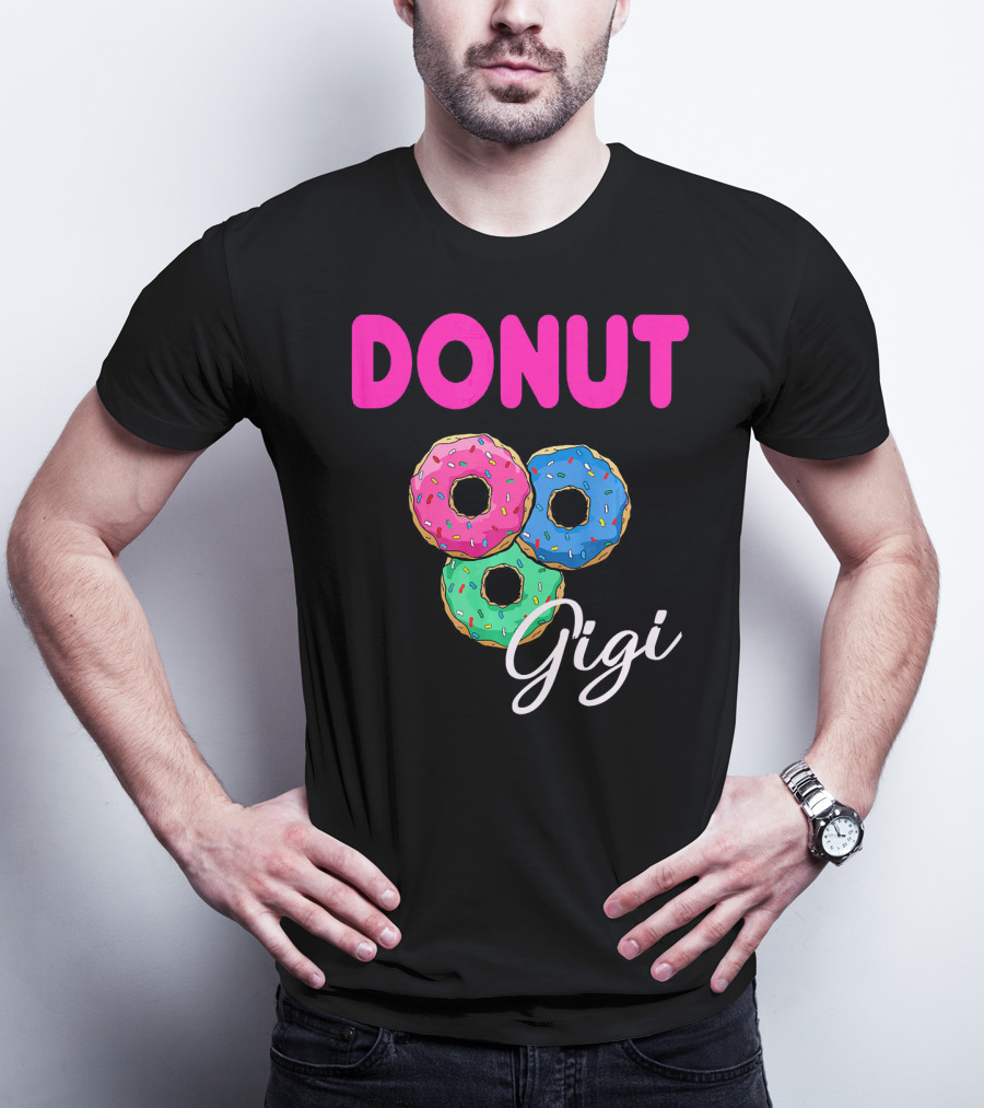DONUT Gigi Pink Blue Green Funny Donut GiGi T-Shirt