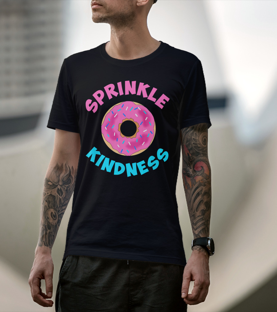 Sprinkle Kindness Donut Sprinkle T-Shirt