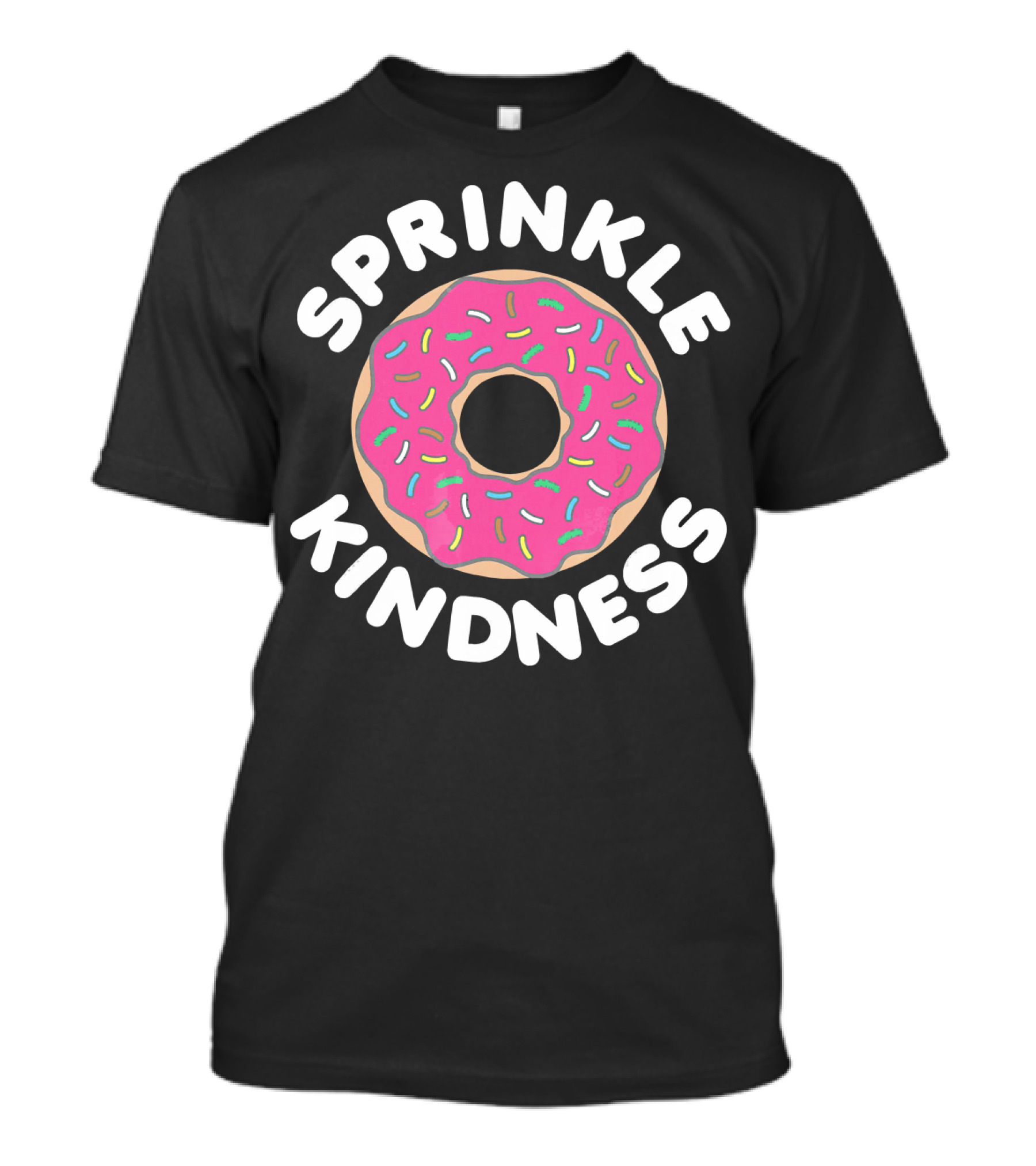 Sprinkle Kindness Pink Donut With Colorful Sprinkles T-Shirt
