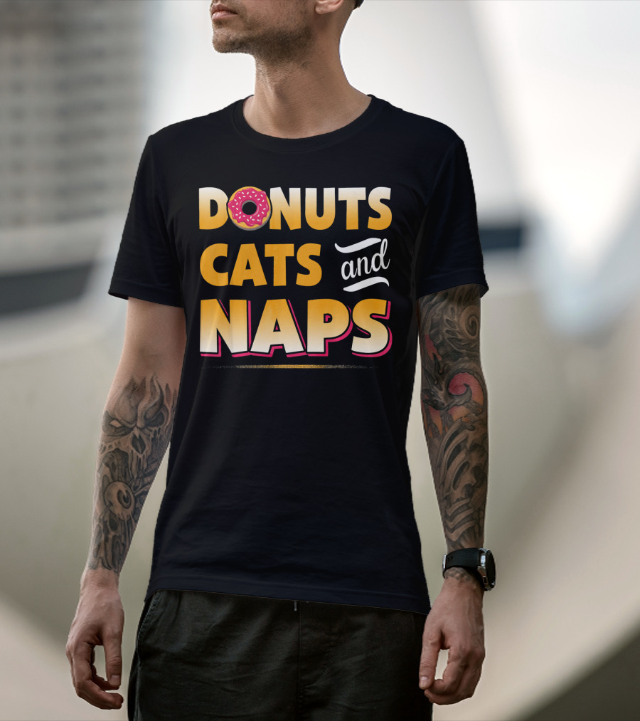 Donuts Cats And Naps Funny Cute Donuts Cats T-Shirt