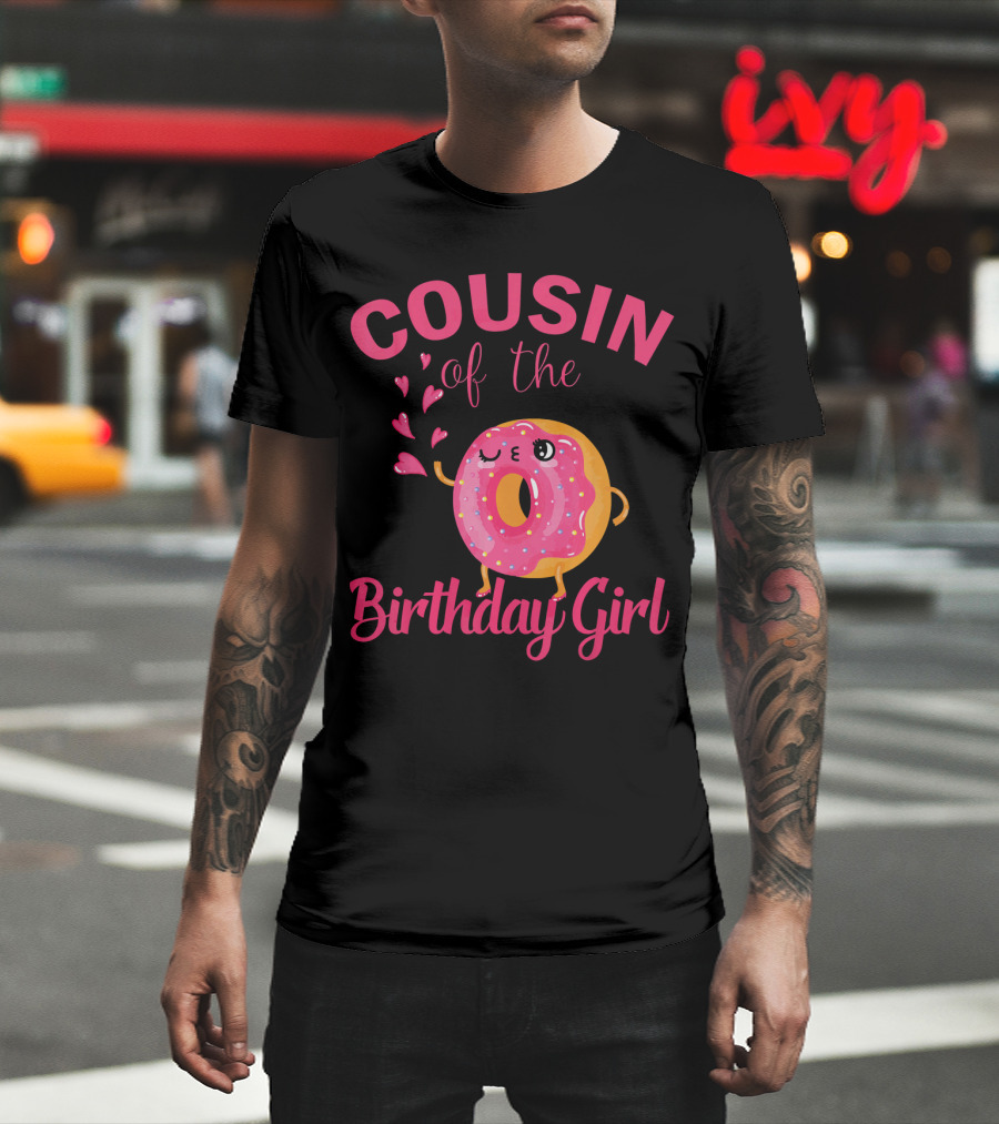 COUSIN Of The Birthday Girl Donut Cousin T-Shirt