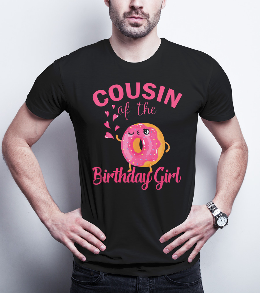 COUSIN Of The Birthday Girl Donut Cousin T-Shirt