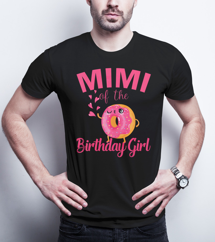 MIMI Of The Birthday Girl Donut MIMI T-Shirt