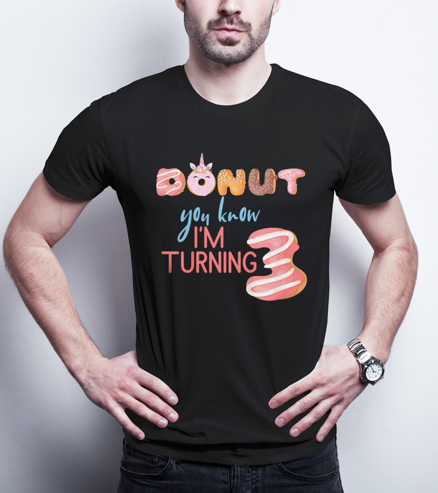 Donut You Know I'm Turning 3 Unicorn Kids 3rd Birthday T-Shirt