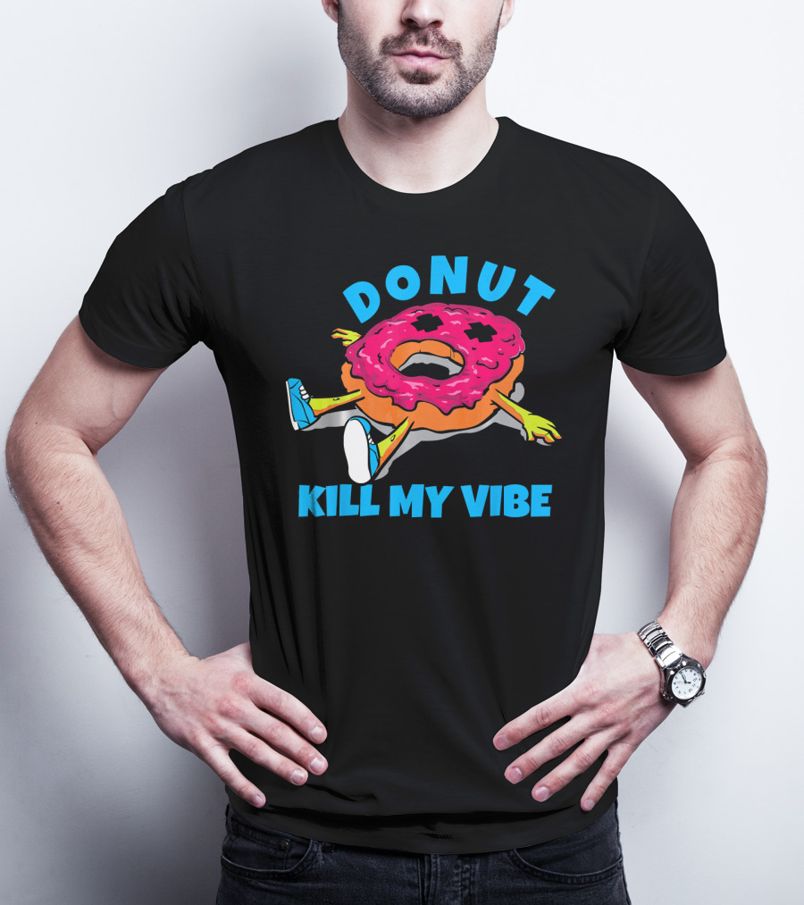 Donut Kill My Vibe EDM Dance Rave Music T-Shirt