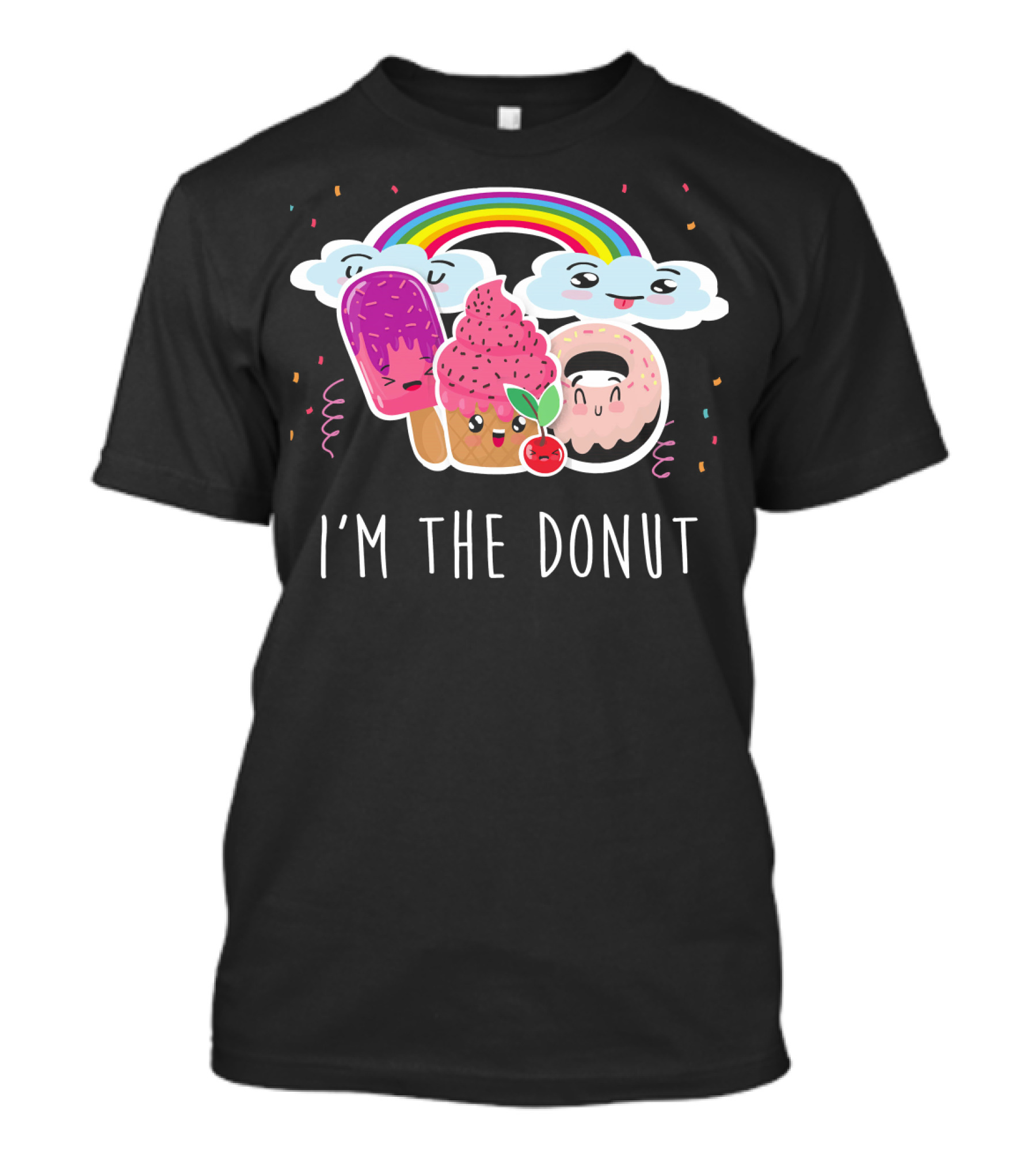 I'm The Donut Cute Funneh Kids Happy Family Rainbow Ice Cream Clouds T-Shirt