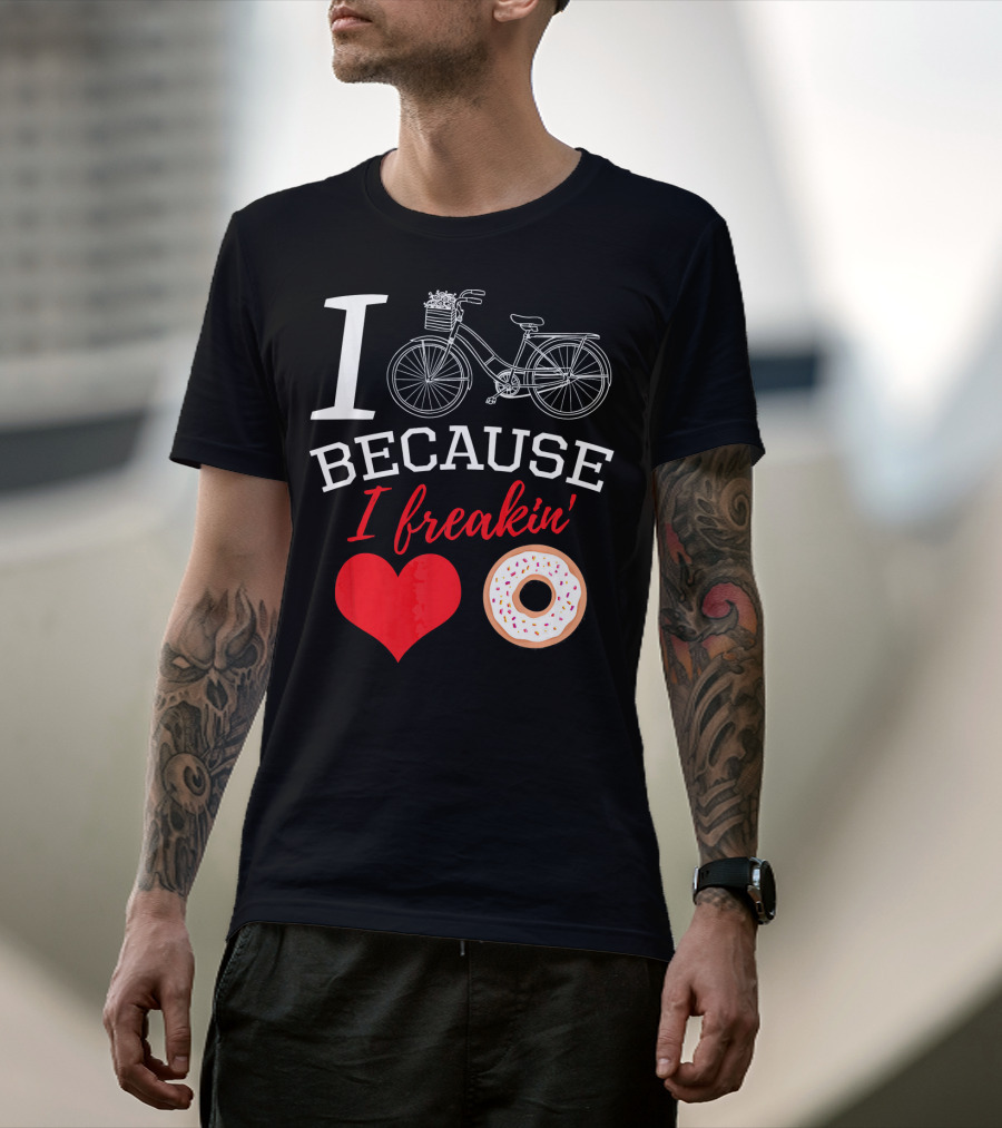 I Cycle Because I Freakin Love Donuts Funny MTB T-Shirt