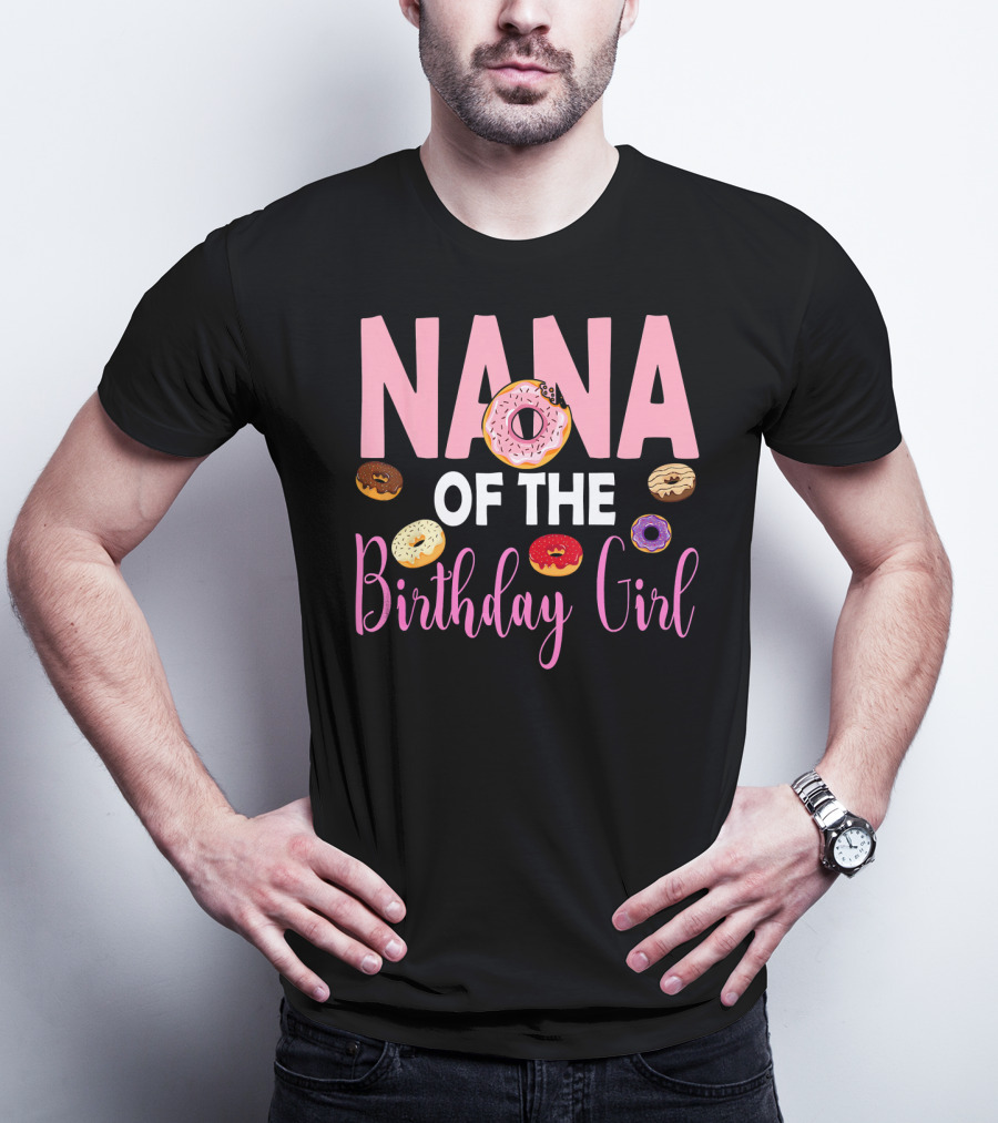 Nana Of The Birthday Girl Donut T-Shirt