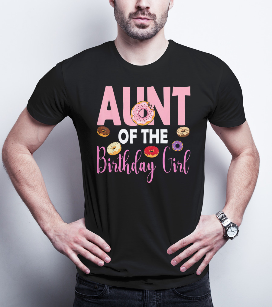 Aunt Of The Birthday Girl Donut Themed T-Shirt