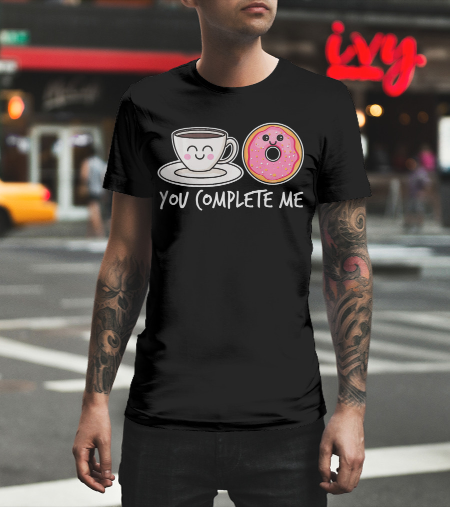 You Complete Me Kawaii Donut Tea Coffee T-Shirt