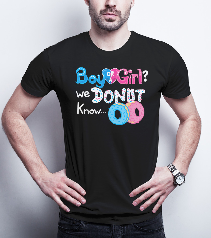 Boy Or Girl We Donut Know Gender Reveal Family Fun T-Shirt