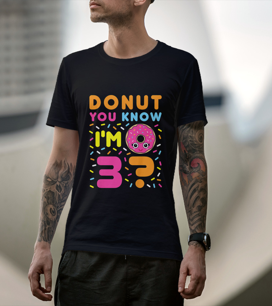 DONUT YOU KNOW I'M 3? Kids Donut 3rd Birthday T-Shirt