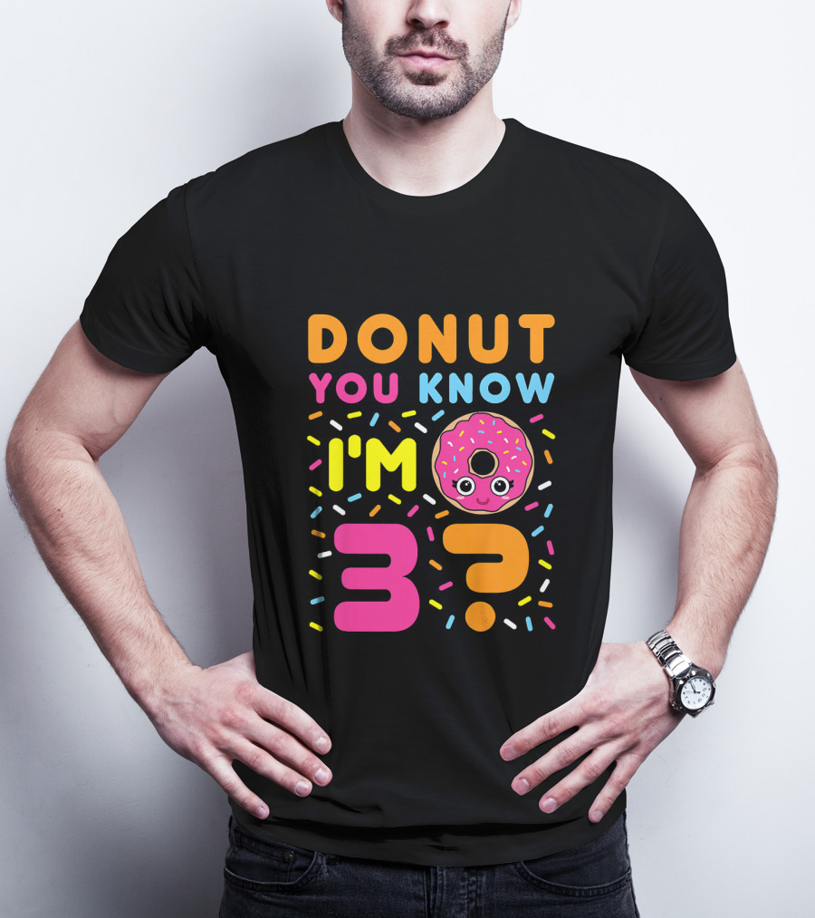 DONUT YOU KNOW I'M 3? Kids Donut 3rd Birthday T-Shirt