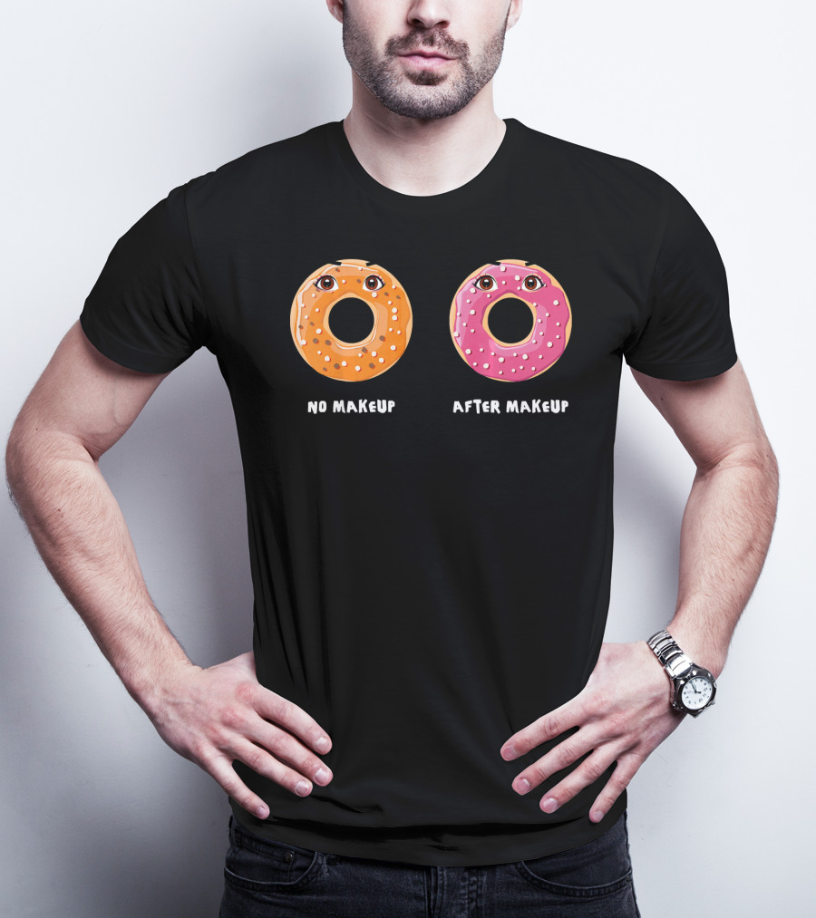 No Makeup After Makeup Funny Donuts Eyes Humor T-Shirt