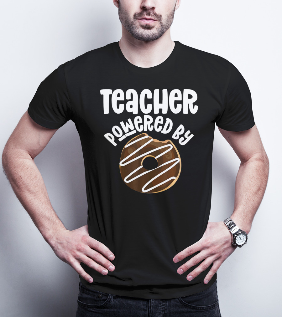 Teacher Powered By Donut T-Shirt