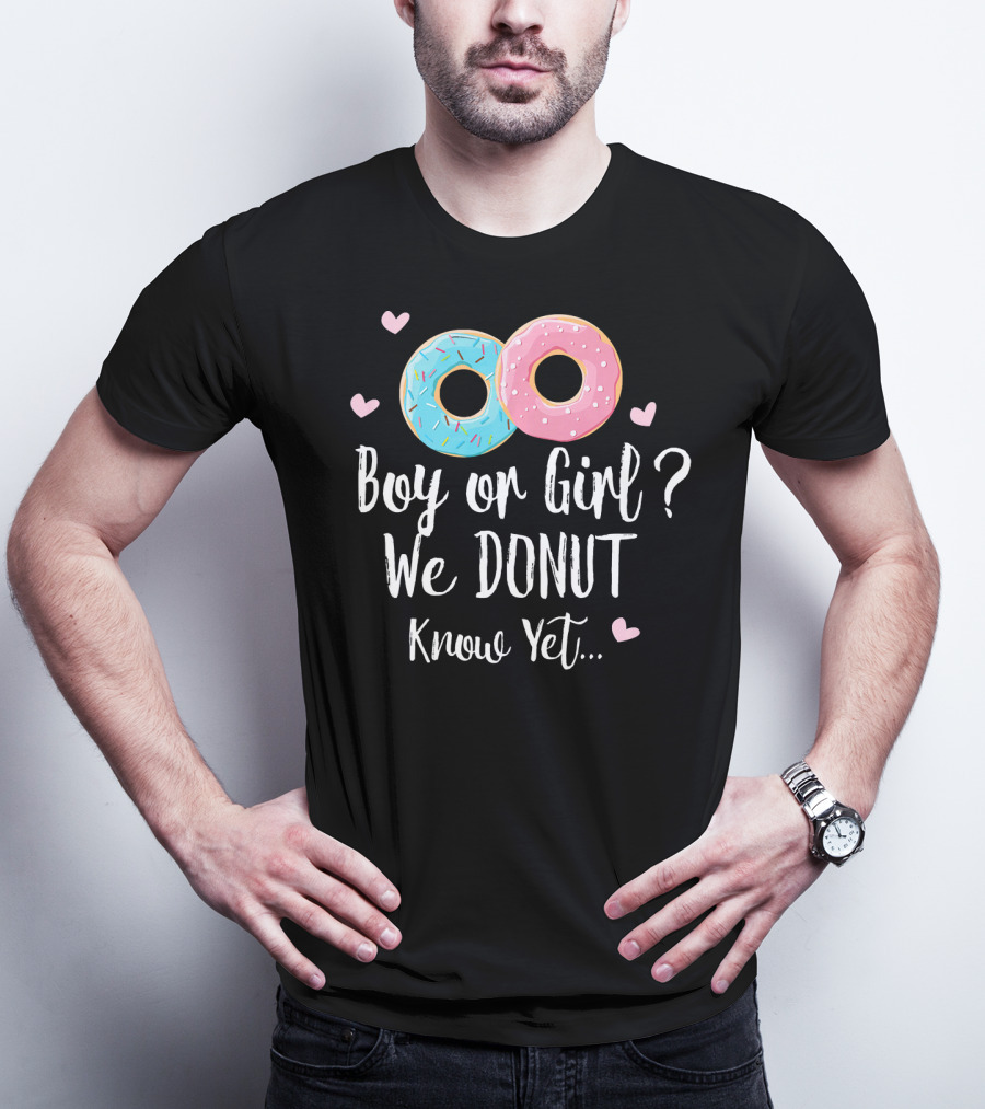 Boy Or Girl We Donut Know Yet T-Shirt