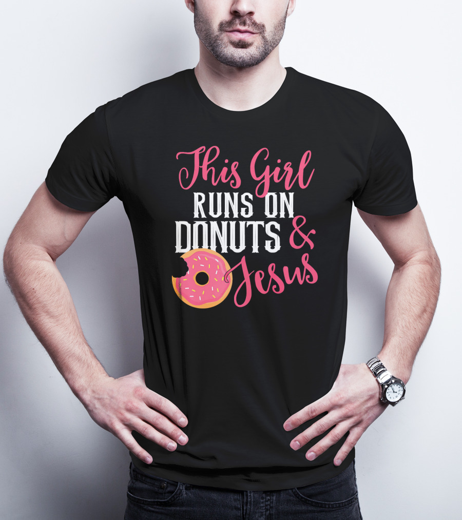 This Girl Runs On Donuts And Jesus T-Shirt