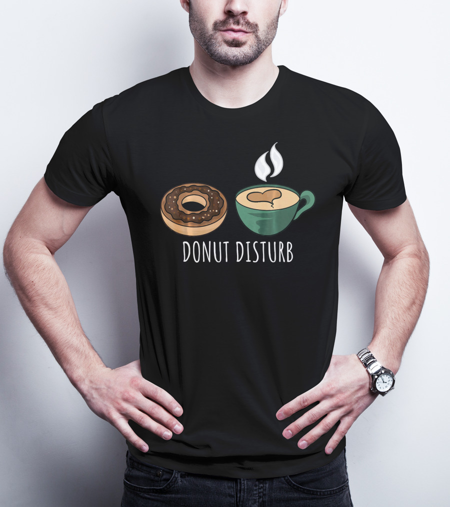 Donut Disturb Coffee Cup Funny Doughnut Sleep T-Shirt