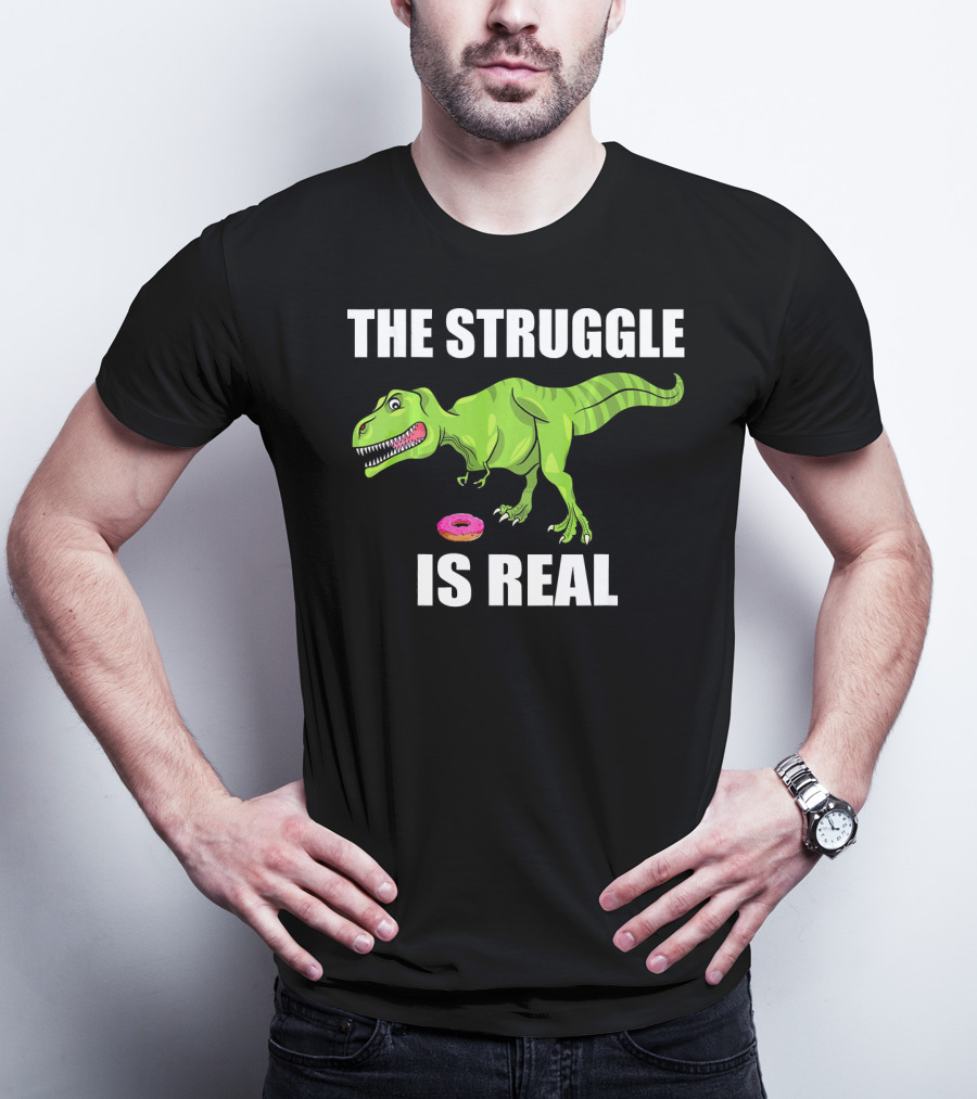 The Struggle Is Real Donut Dinosaur Rex T-Shirt
