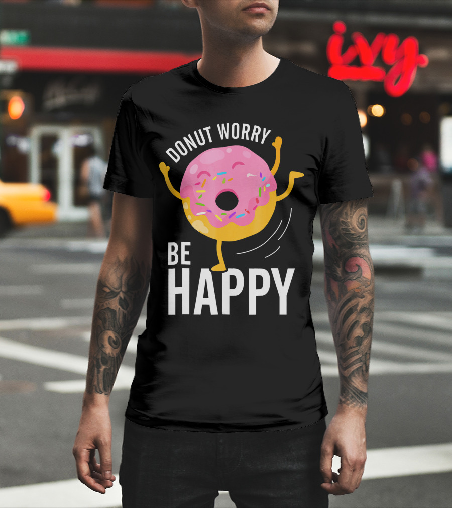 Donut Worry Be Happy Pink Sprinkled Dancing Donut T-Shirt