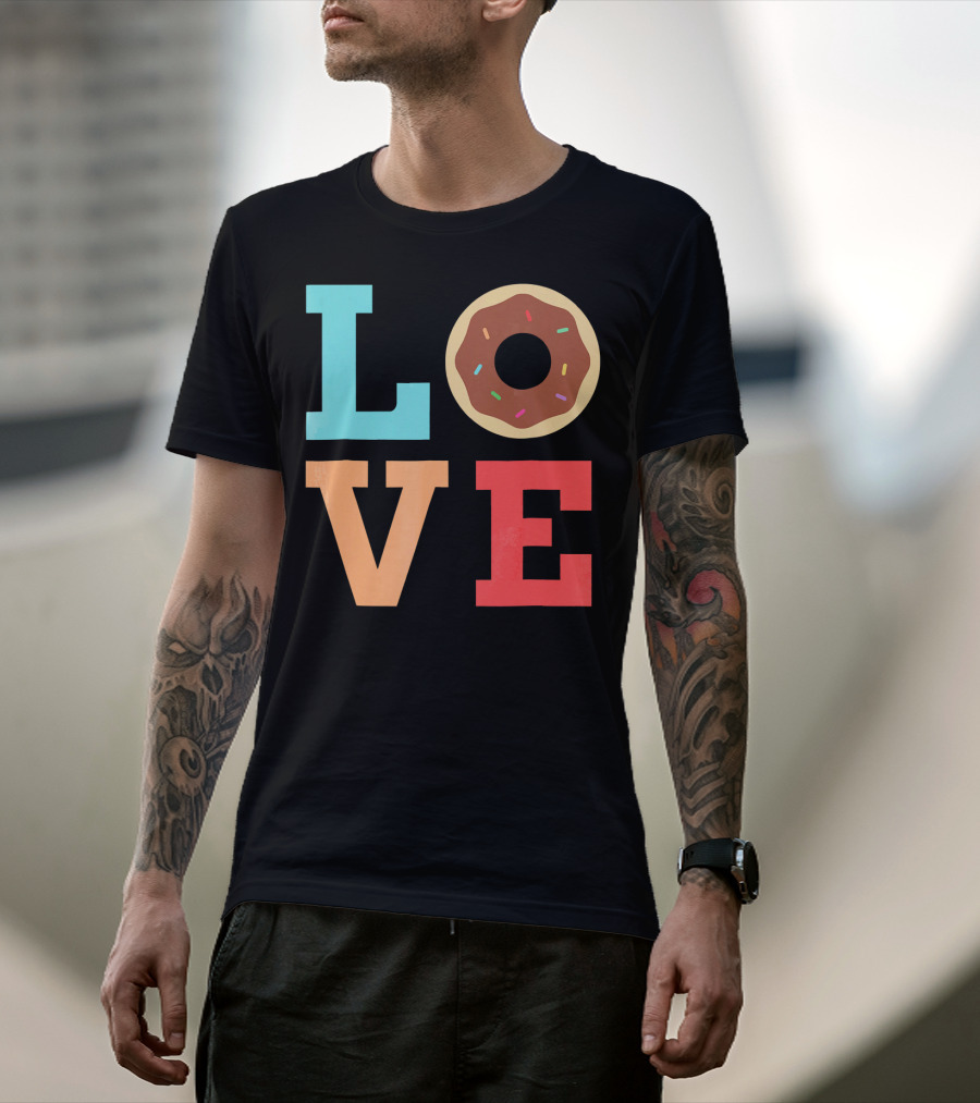 LOVE Donuts Sprinkles Sweet Snacks Fun T-Shirt