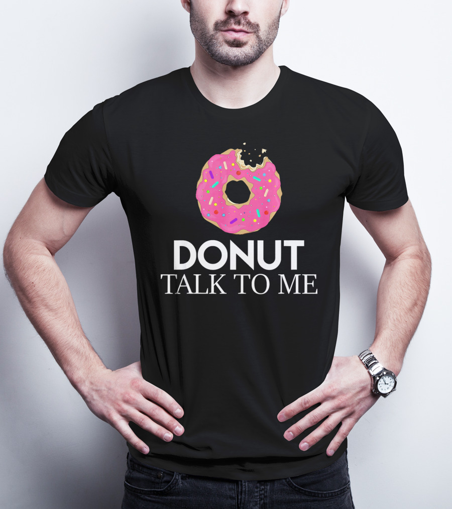 Donut Talk To Me Pink Sprinkled Strawberry Humor T-Shirt