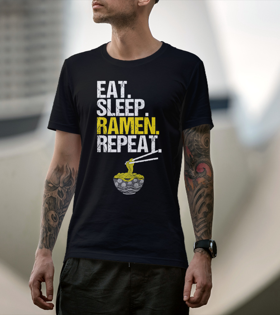 Eat Sleep Ramen Repeat Funny Ram Noodles Chopsticks Bowl T-Shirt