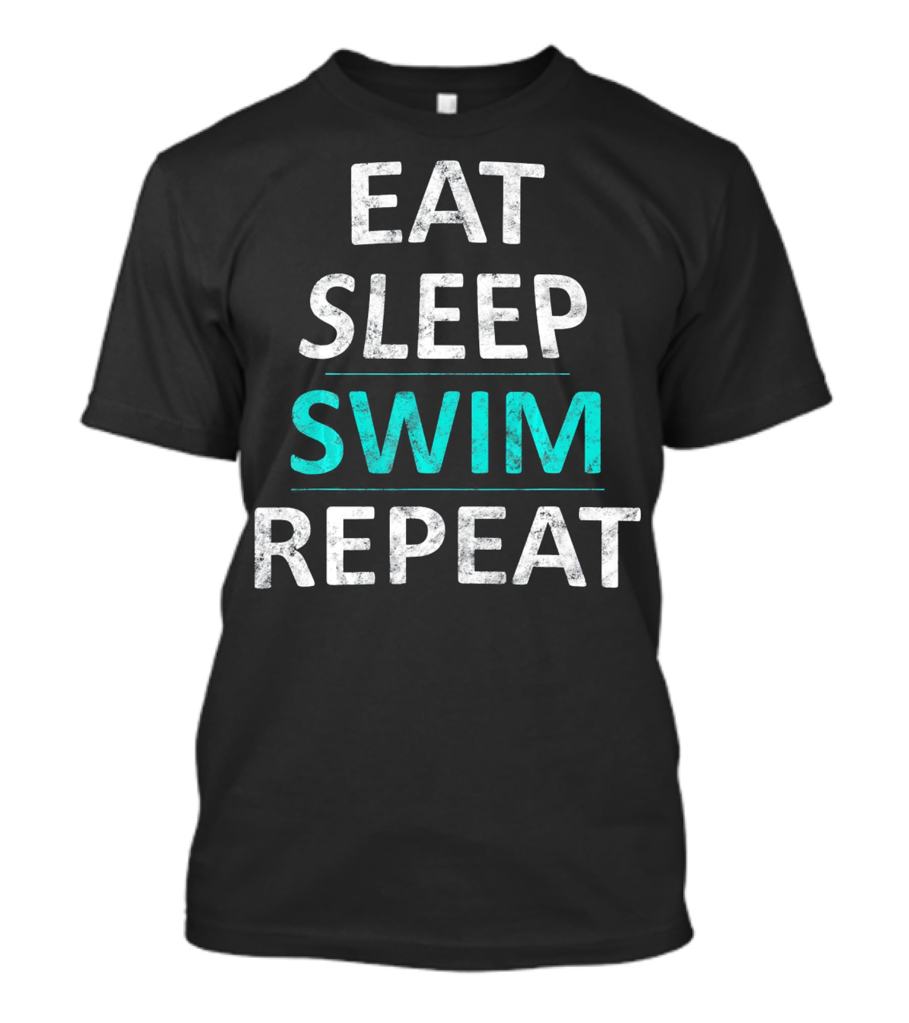 Eat Sleep Swim Repeat Water Sport Lifestyle T-Shirt