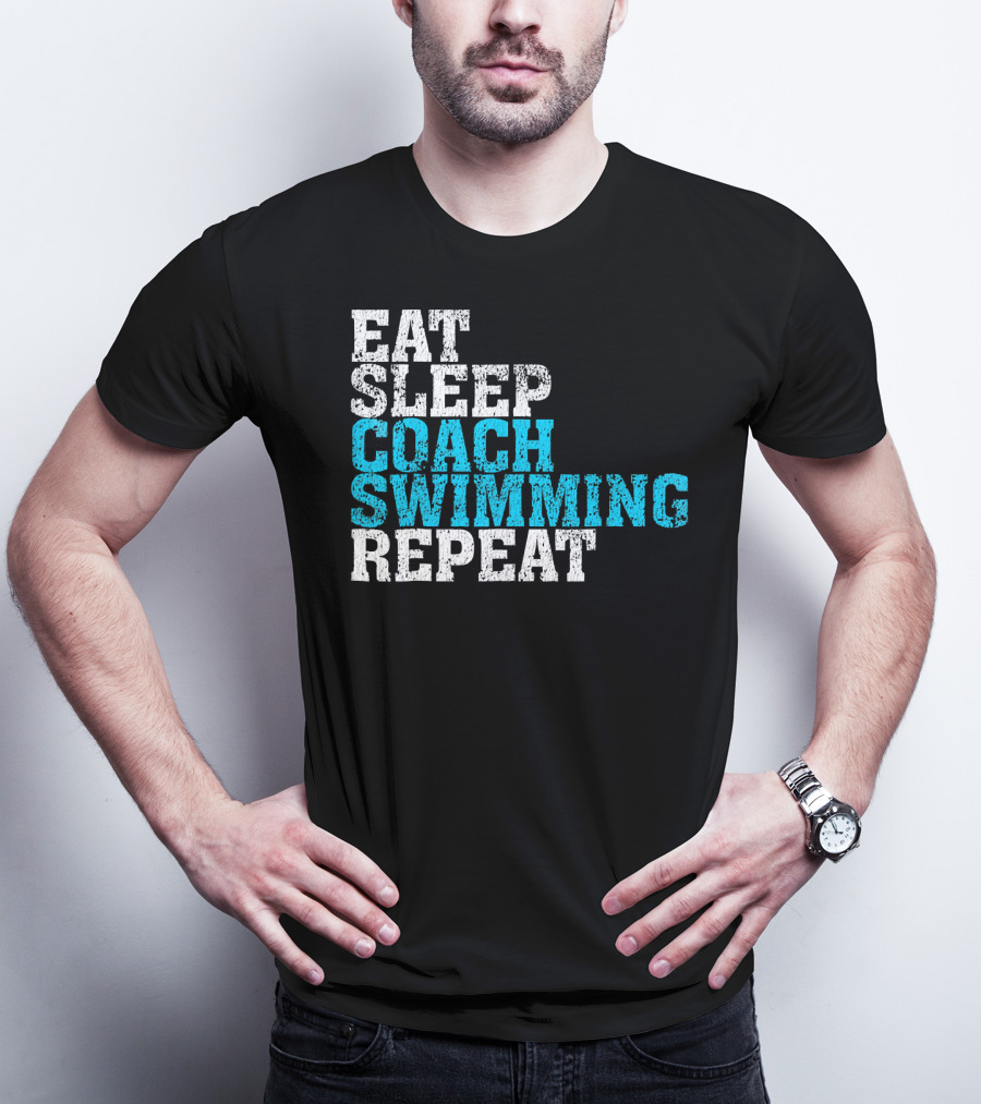 Eat Sleep Coach Swimming Repeat T-Shirt