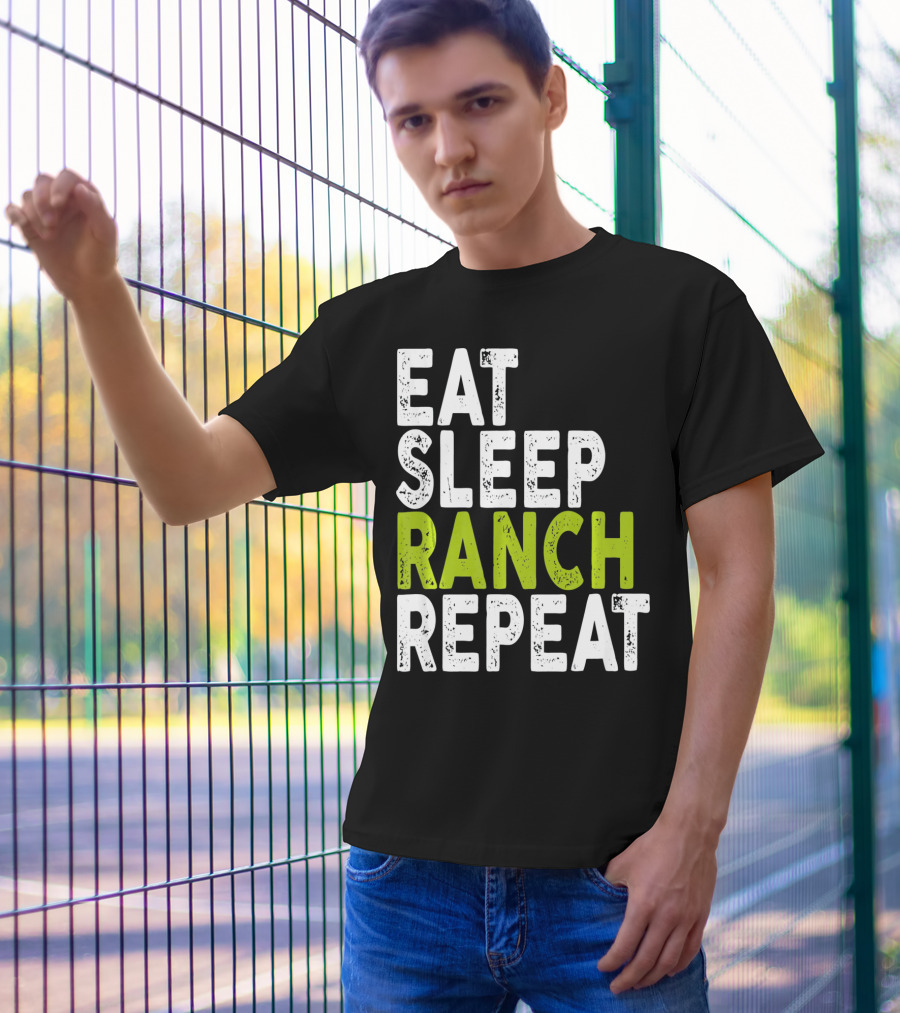 Eat Sleep Ranch Repeat Ranch Funny Farmer Life T-Shirt