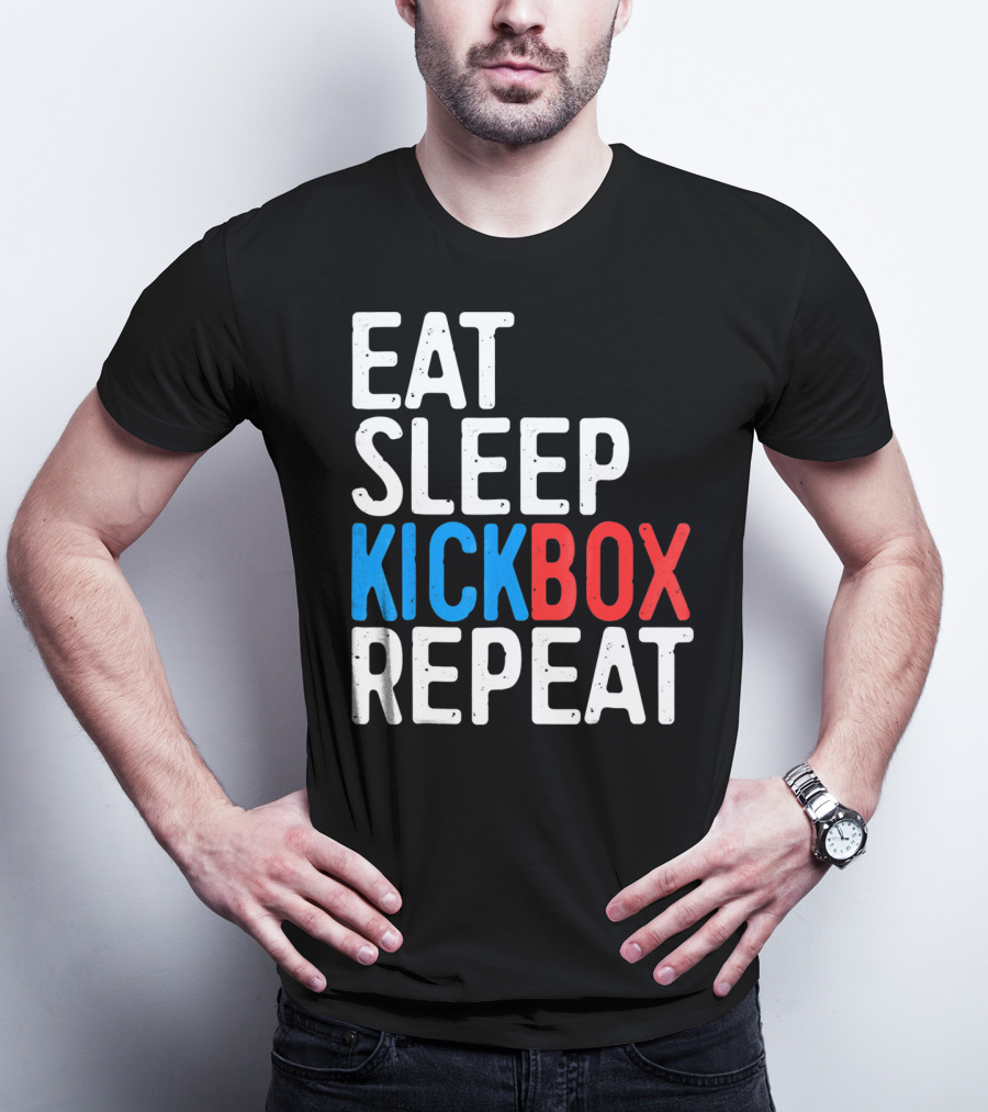Eat Sleep Kickbox Repeat Kickbox Motivational Sports T-Shirt