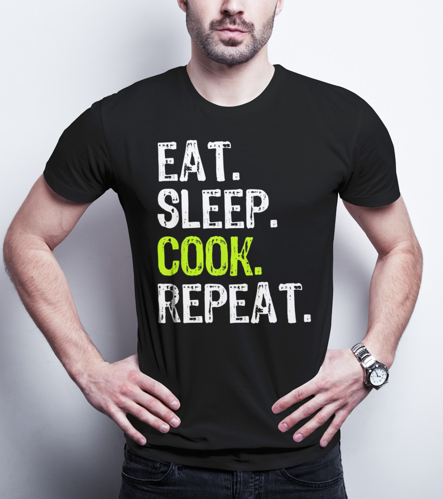 Eat Sleep Cook Repeat Chef Lifestyle T-Shirt