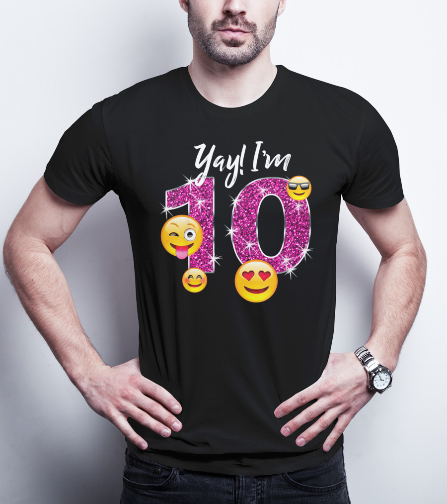 Yay I'm 10 Funny Emoji Birthday Celebration With Sparkly Pink Number And Smiling Faces T-Shirt