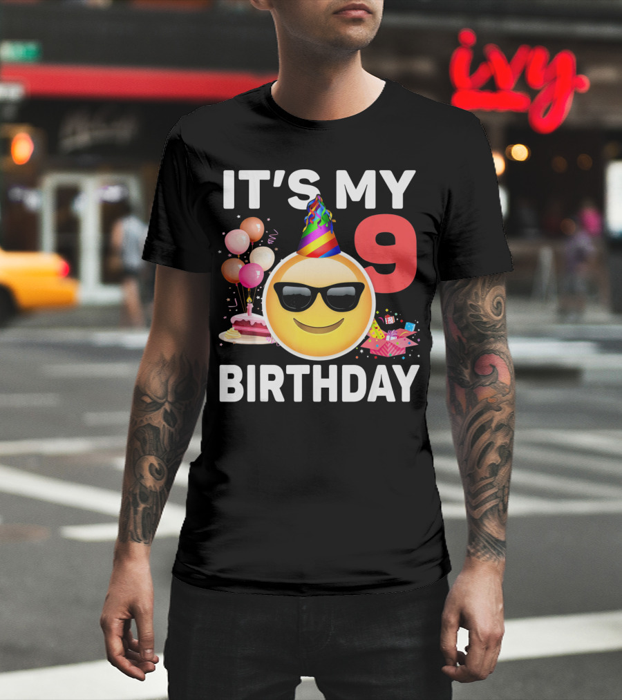 Its My 9 Birthday Emoji Party Hat Sunglasses Cake Balloons T-Shirt
