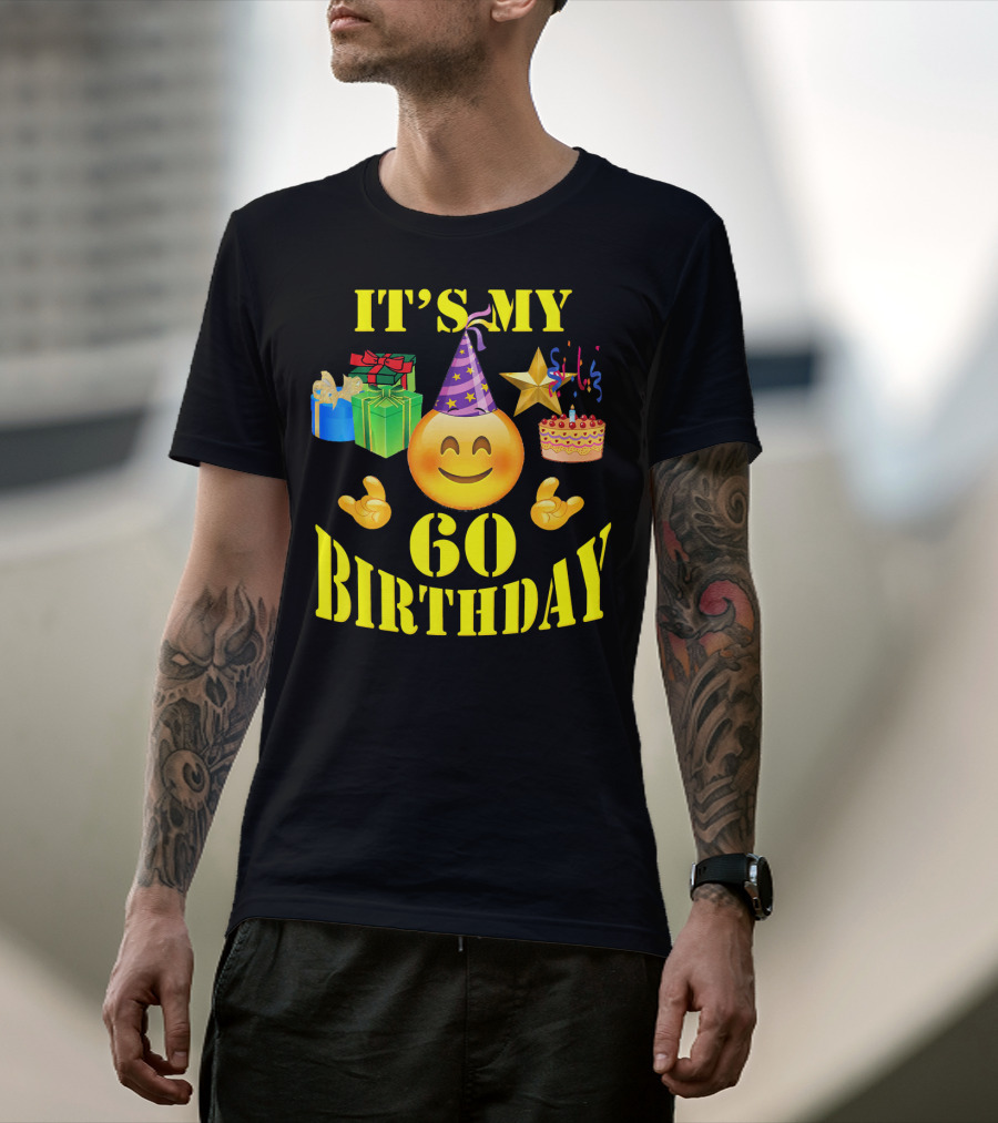 IT'S MY 60 BIRTHDAY Emoji With Party Hat, Cake, Gifts, And Star T-Shirt