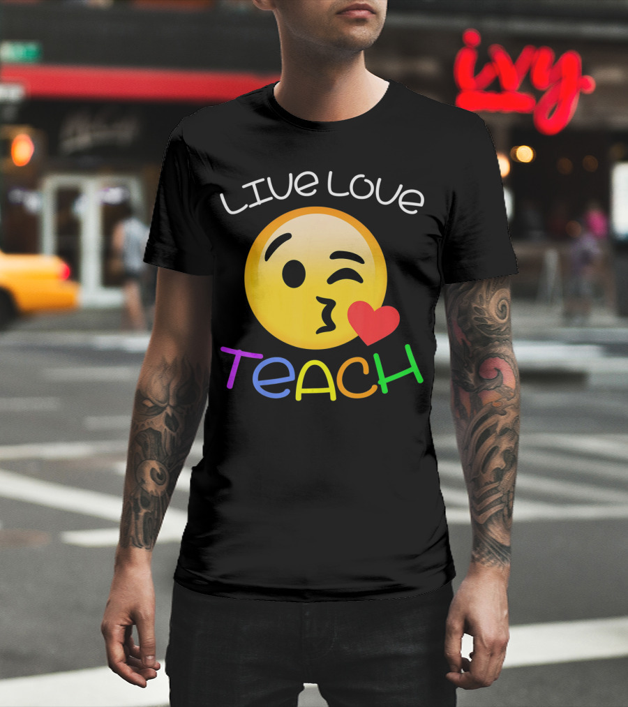 LIVE Love Teach Emoji Hearts T-Shirt
