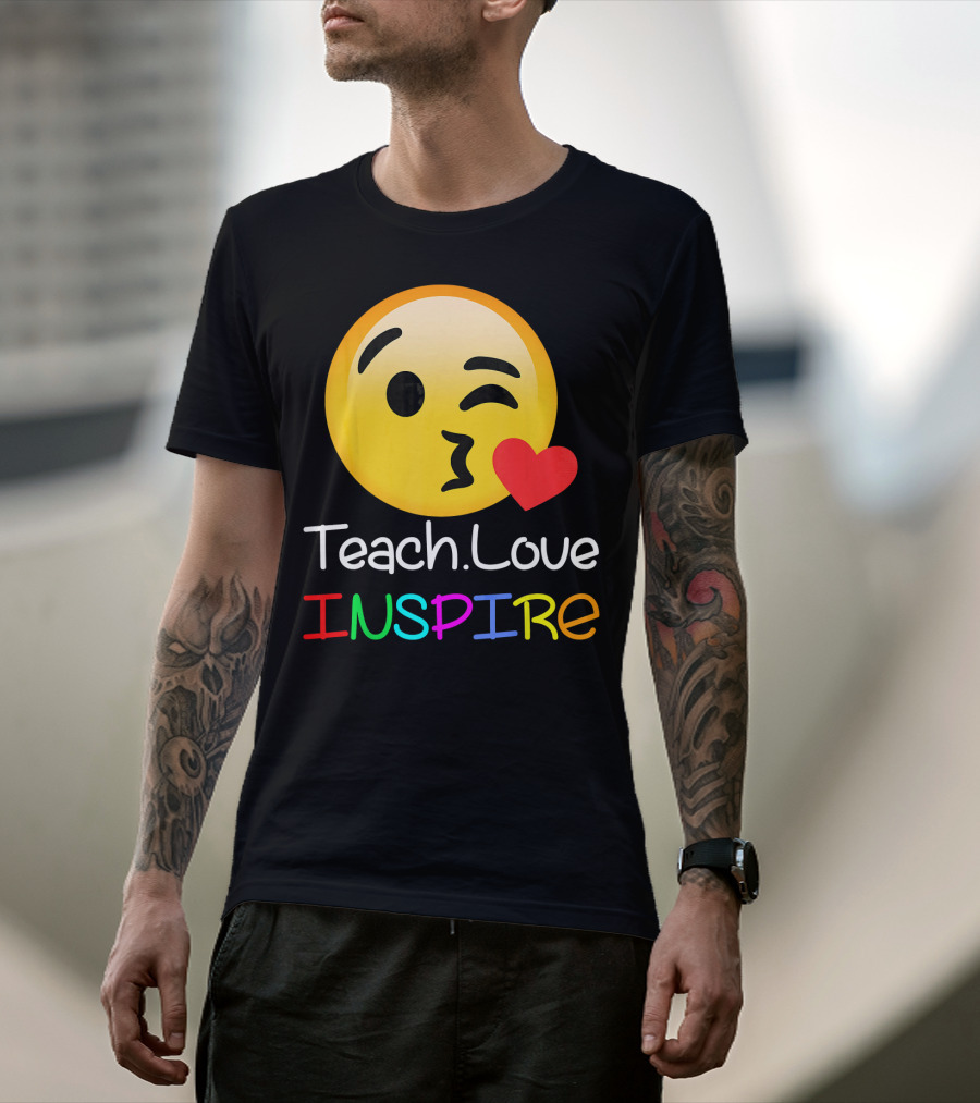 Teach Love Inspire Emoji Kissing Face Heart For Teachers T-Shirt