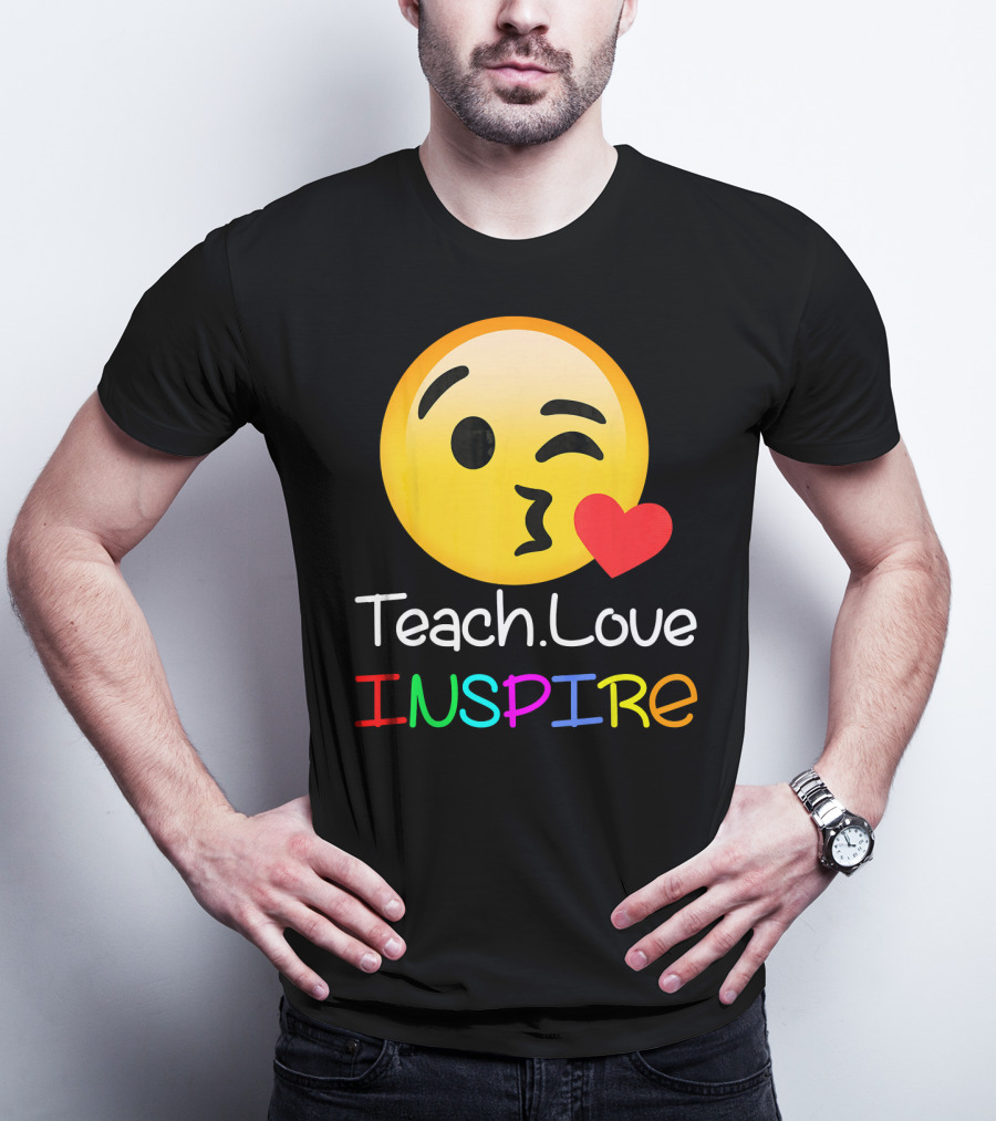 Teach Love Inspire Emoji Kissing Face Heart For Teachers T-Shirt