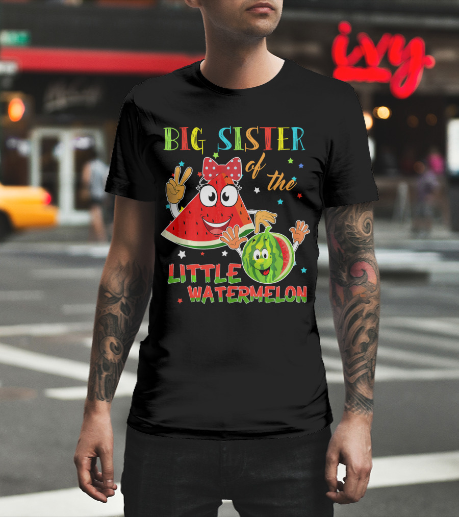 Big Sister Of The Little Watermelon T-Shirt