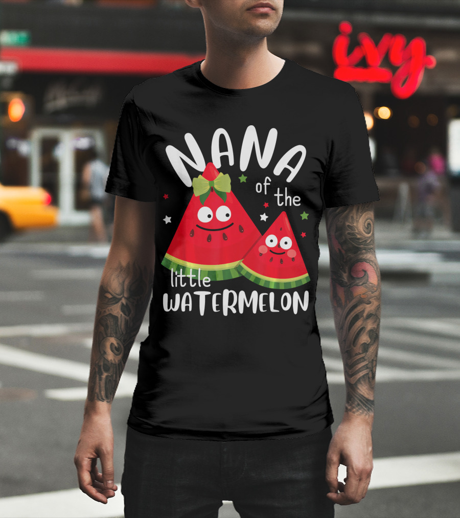Nana Of The Little Watermelon Summer Fru Happy Characters T-Shirt