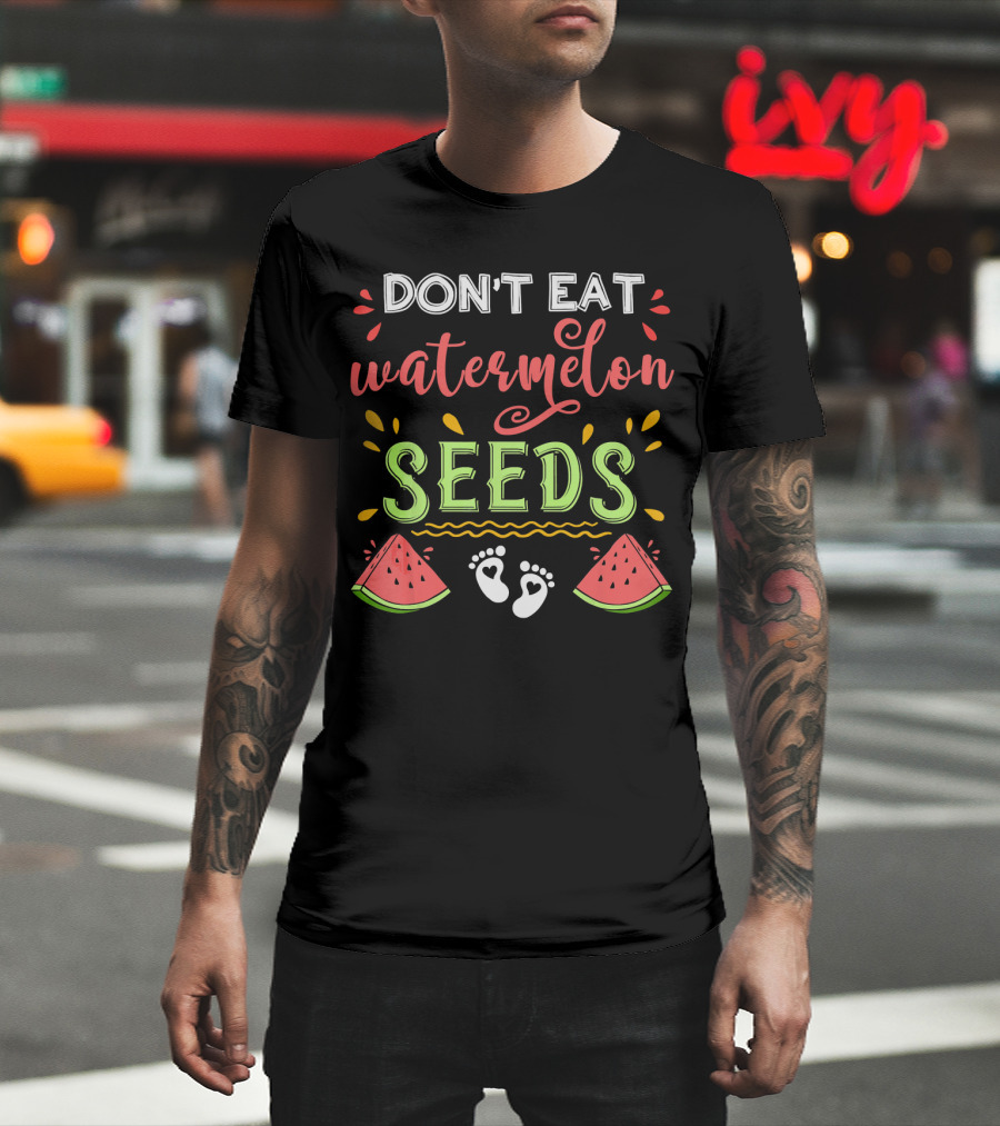 Don't Eat Watermelon Seeds Playful Feet Watermelon Slices Fun T-Shirt