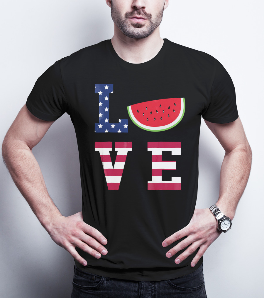 LOVE Fourth Of July Stars Stripes Watermelon T-Shirt
