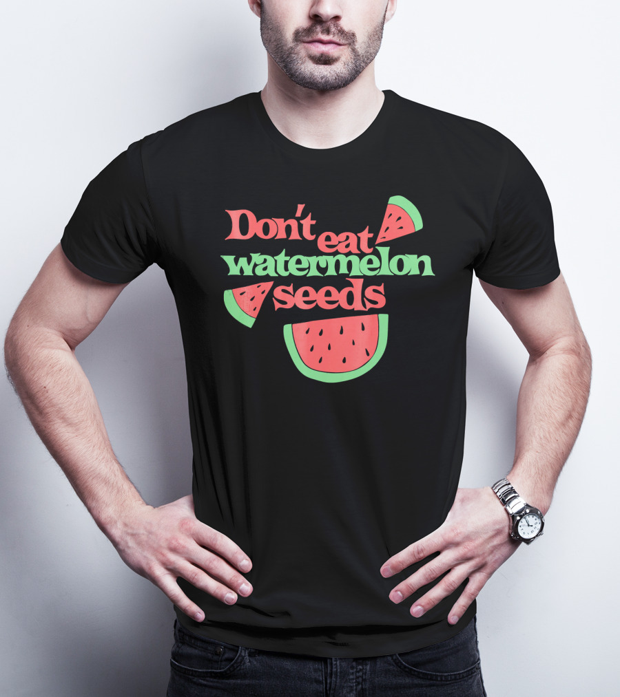 Don't Eat Watermelon Seeds Retro Text And Slice T-Shirt