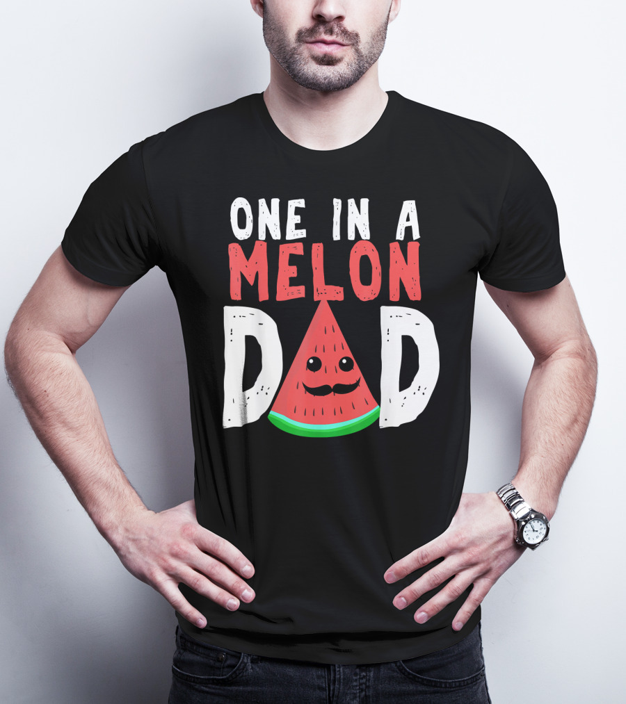 One In A Melon Dad Funny Watermelon Mustache Smiling Block Letters T-Shirt