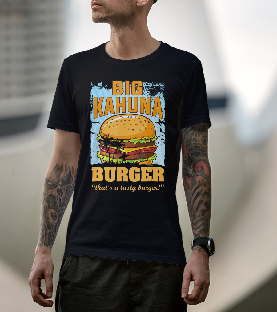 Big Kahuna Burger That's A Tasty Burger Cool Food Tees Hot Premium T-Shirt