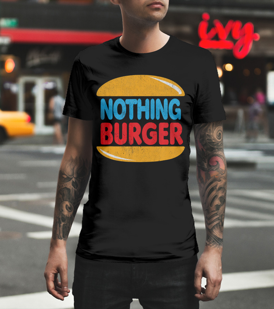 Nothing Burger Retro Style Text In Bold Colors T-Shirt
