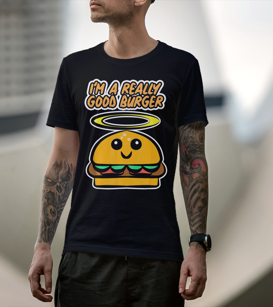 I'm A Really Good Burger Cute Halo Fastfood Cartoon T-Shirt